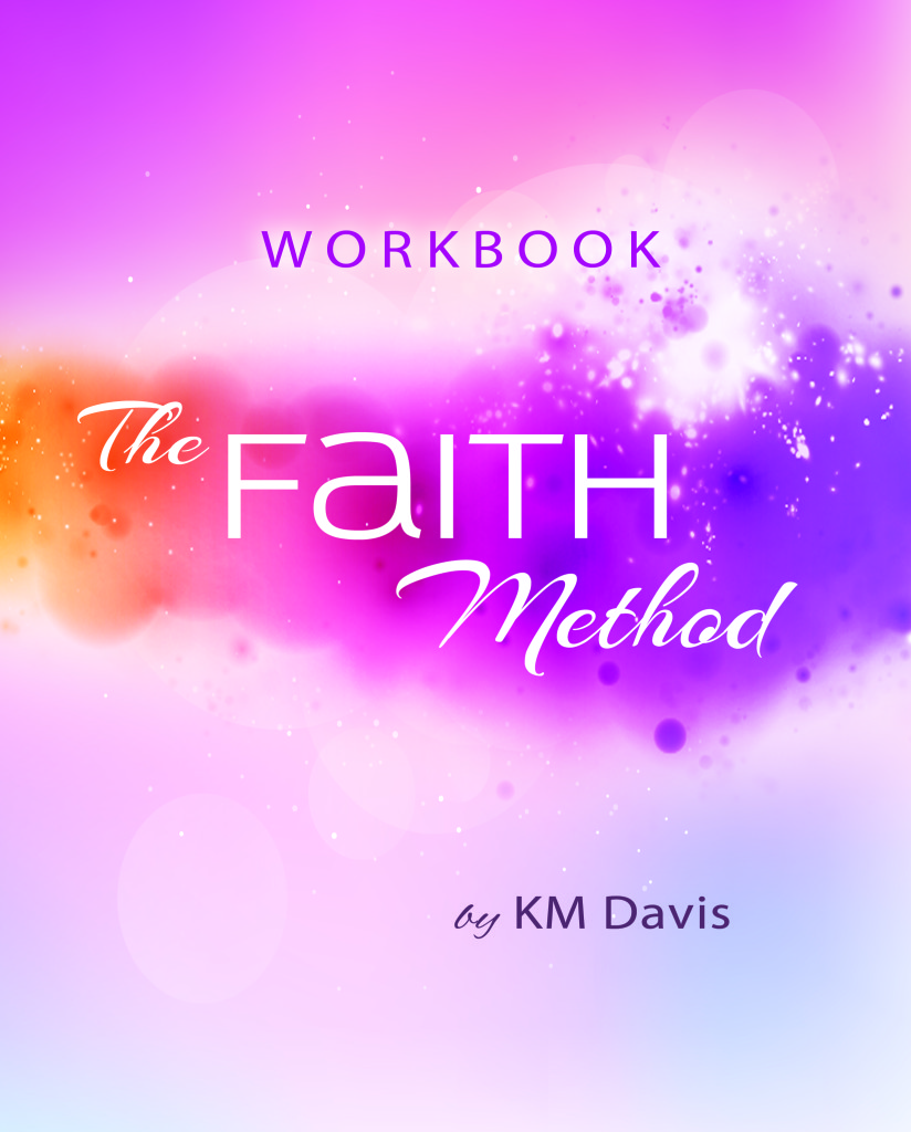 The Faith Method Workbook - KM Johnson Davis